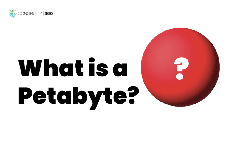 What is a Petabyte? - Congruity 360