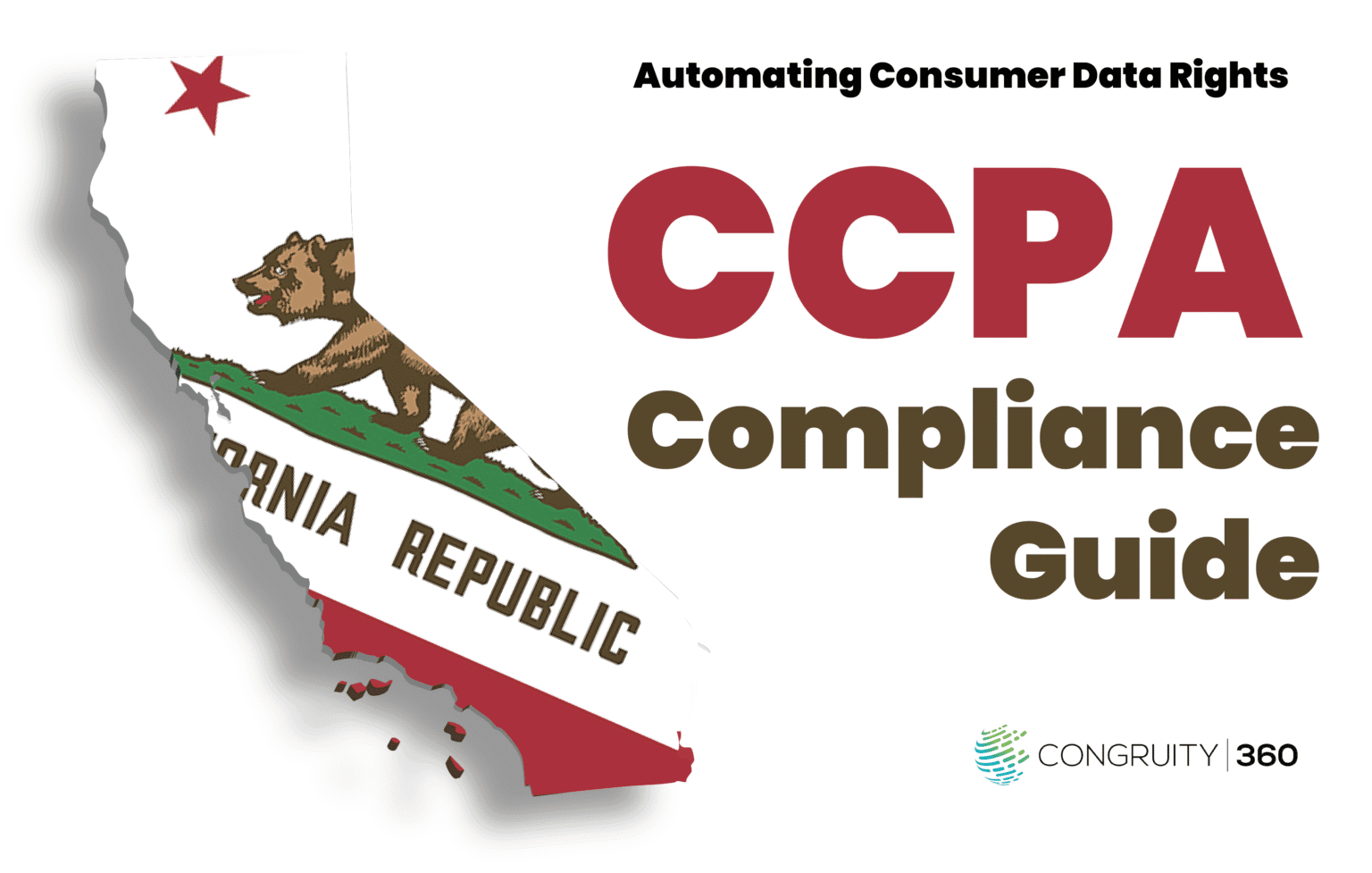CCPA Compliance Guide: Automating Consumer Data Rights - Congruity 360