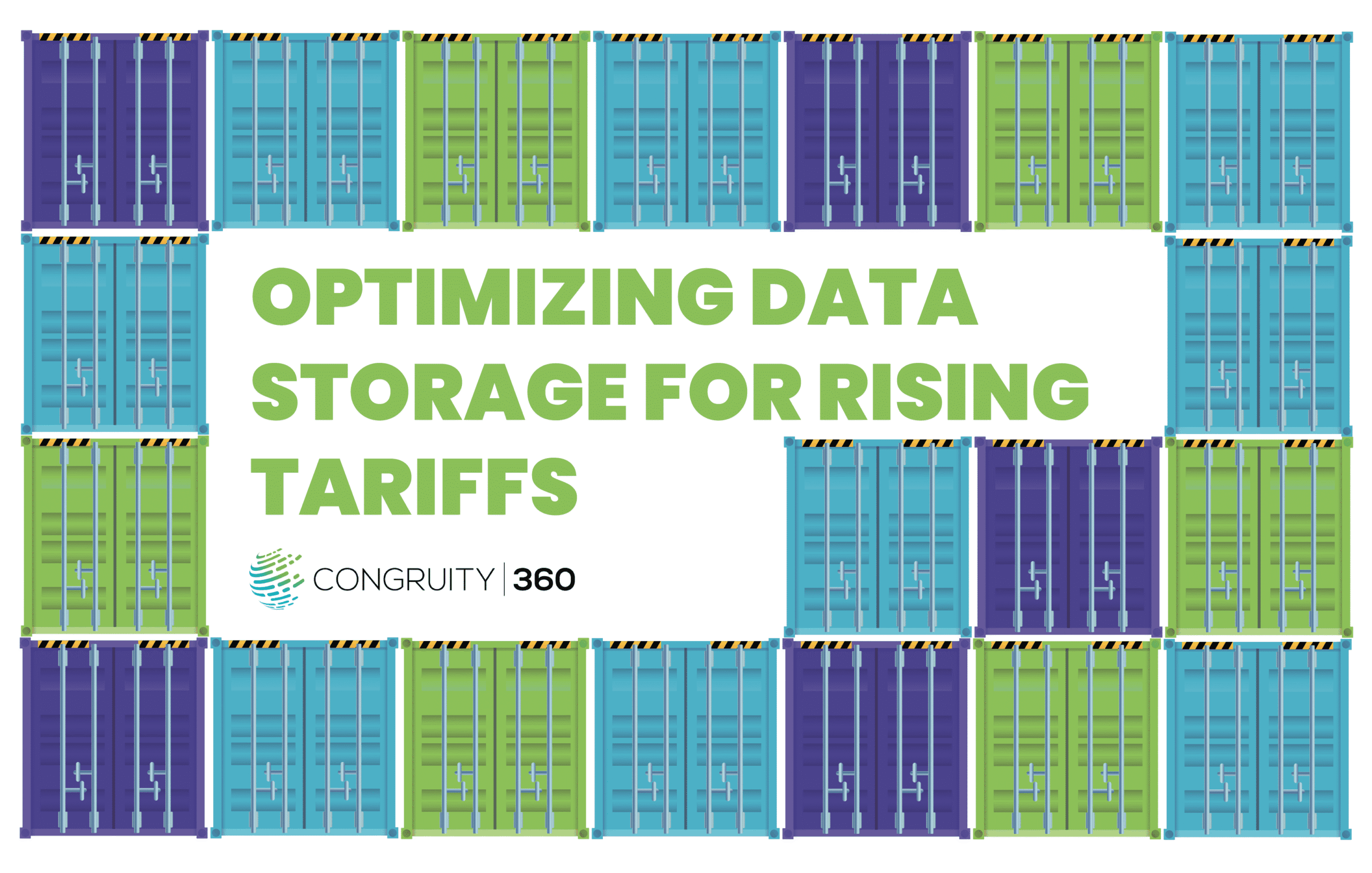Optimizing Data Storage for Rising Tariffs - Congruity 360