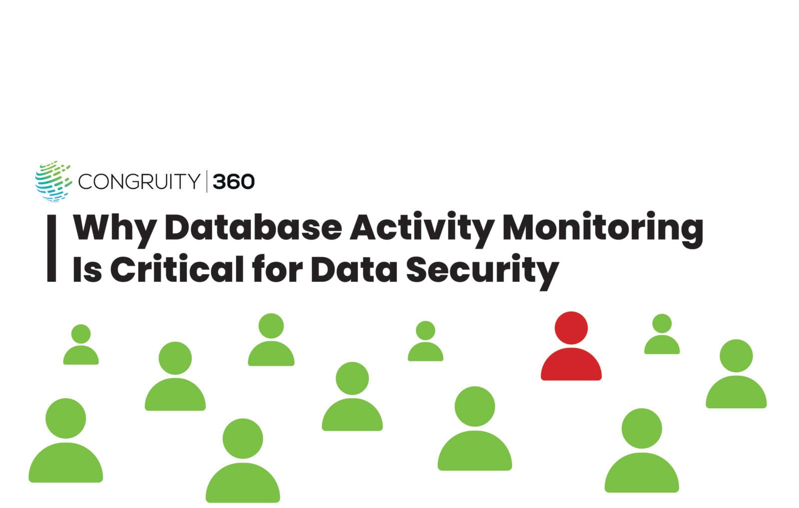 Why Database Activity Monitoring Is Critical for Data Security - Congruity 360