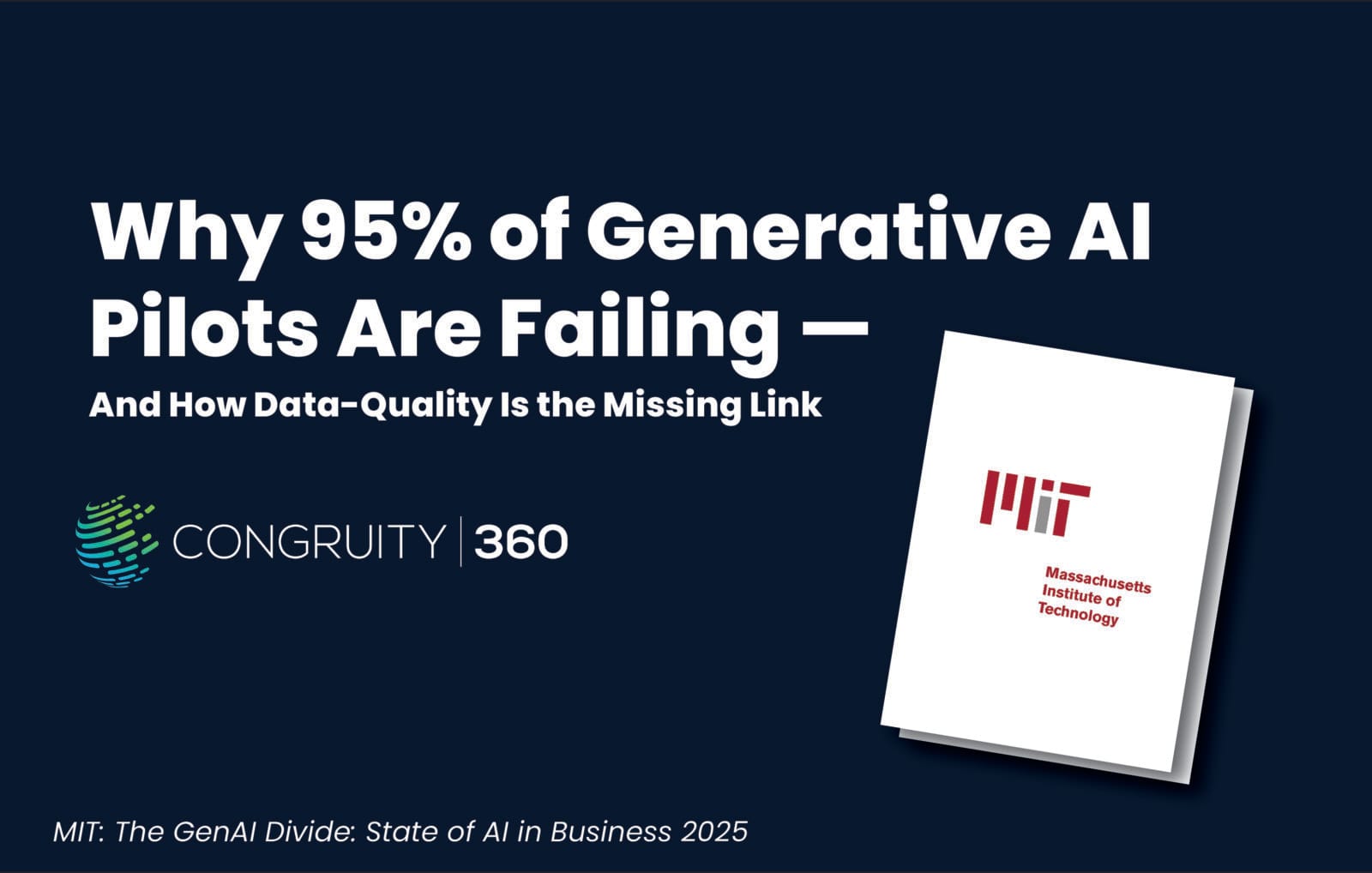 Why 95% of Generative AI Pilots Are Failing — And How Data-Quality Is ...